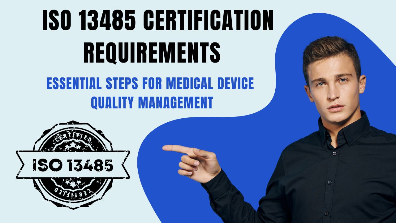 ISO 13485 Certification Requirements RJ Quality Consulting